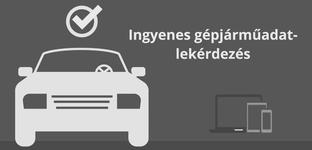 Rendszám lekérdezés ingyen: gépjárműadatok vásárlás előtt